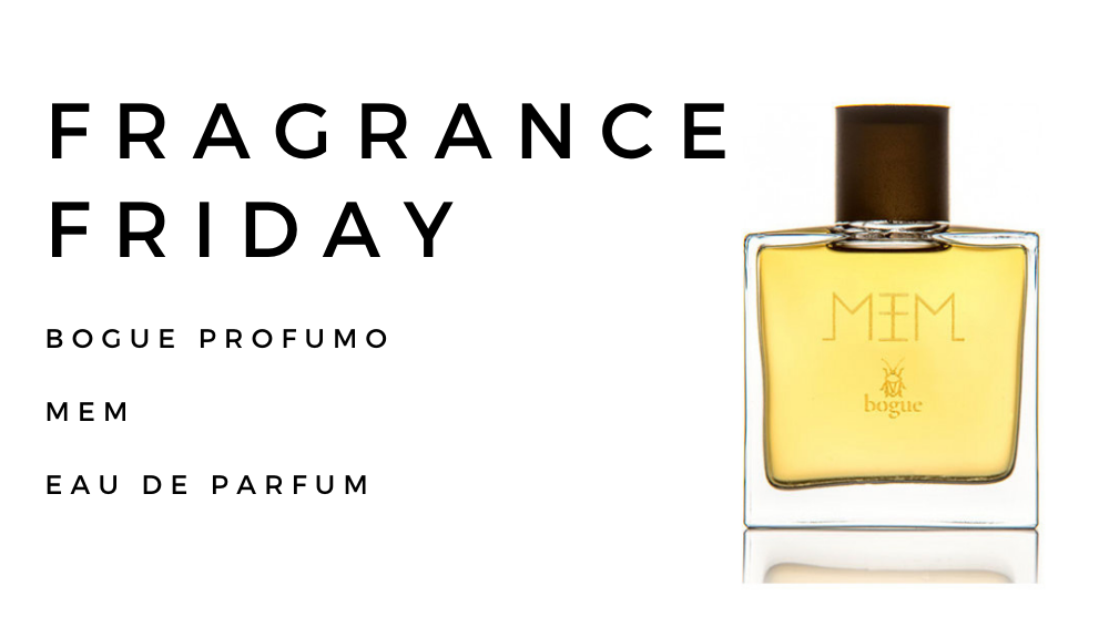 Fragrance Friday: Bogue MEM - The Fandomentals