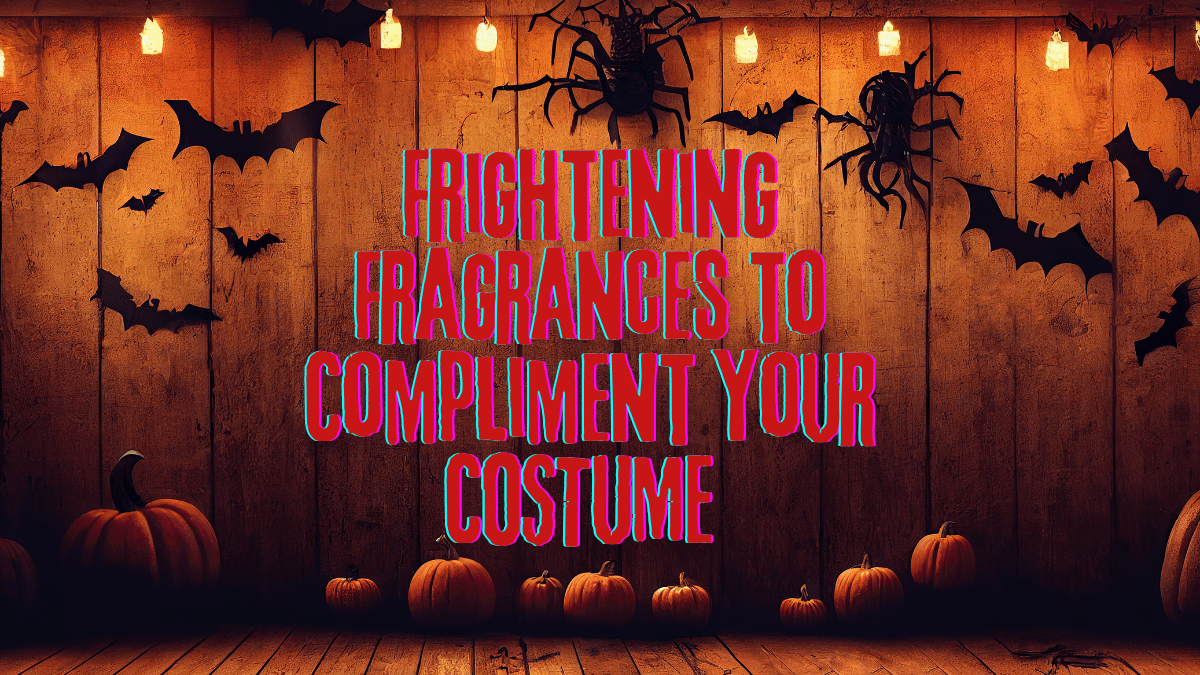 Five Frightening Fragrances to Compliment Your Costume This Halloween ...